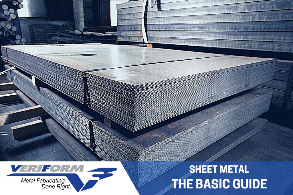 Sheet Metal – The Basic Guide - VeriForm Metal Fabrication